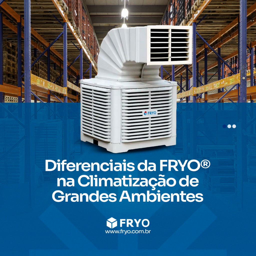 FRYO® Climatização: A Solução Eficiente para Grandes Ambientes! - Fryo ...